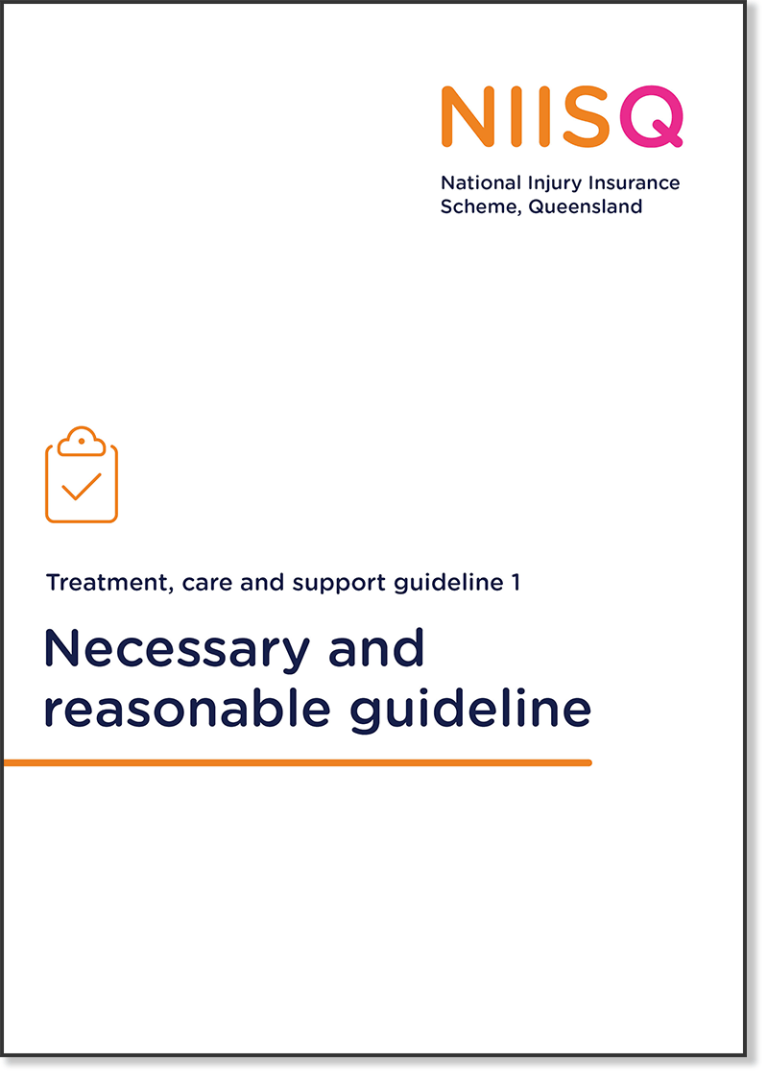 1. Necessary and reasonable - National Injury Insurance Scheme, Queensland